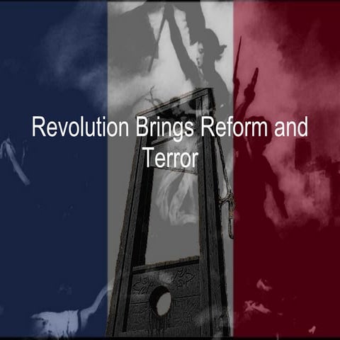 23.2 - The French Revolution Brings Reform and Terror | PPT