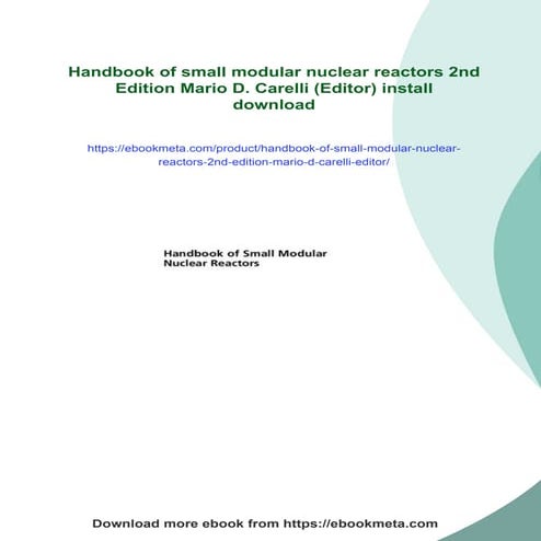 Handbook of small modular nuclear reactors 2nd Edition Mario D. Carelli ...