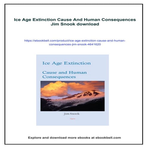 Ice Age Extinction Cause And Human Consequences Jim Snook | PDF