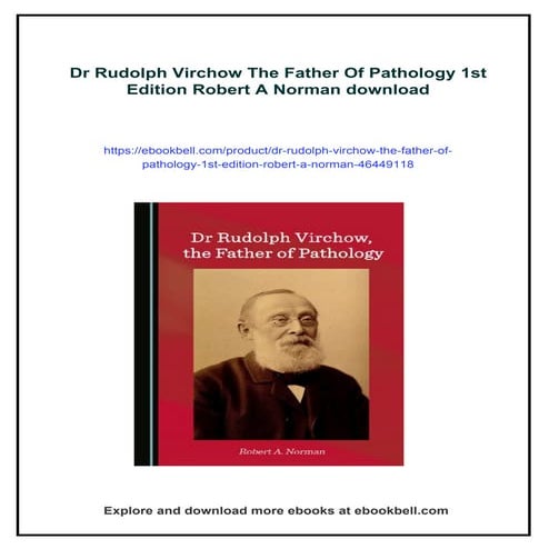 Dr Rudolph Virchow The Father Of Pathology 1st Edition Robert A Norman ...