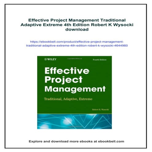 Effective Project Management Traditional Adaptive Extreme 4th Edition Robert K Wysocki | PDF