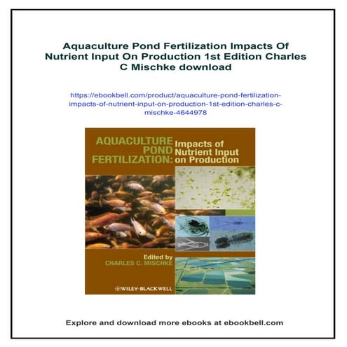 Aquaculture Pond Fertilization Impacts Of Nutrient Input On Production ...