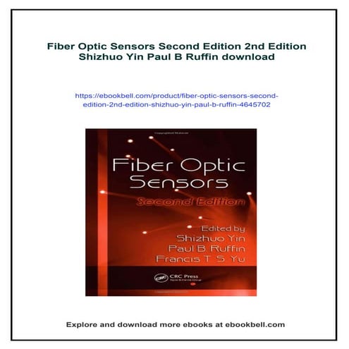 Fiber Optic Sensors Second Edition 2nd Edition Shizhuo Yin Paul B ...