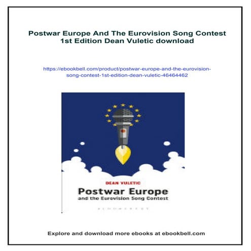 Postwar Europe And The Eurovision Song Contest 1st Edition Dean Vuletic ...