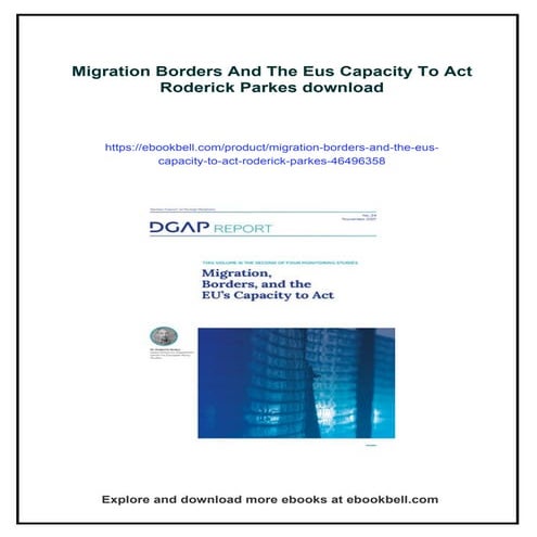 Migration Borders And The Eus Capacity To Act Roderick Parkes | PDF
