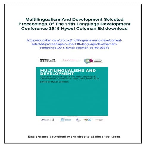 Multilingualism And Development Selected Proceedings Of The 11th Language Development Conference ...