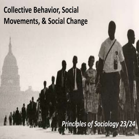 Week 15: Collective Behavior and Social Change | PPT
