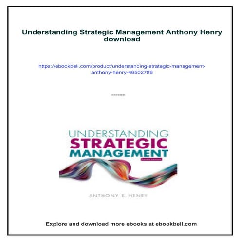 Understanding Strategic Management Anthony Henry | PDF