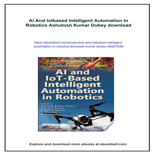 Ai And Iotbased Intelligent Automation In Robotics Ashutosh Kumar Dubey | PDF