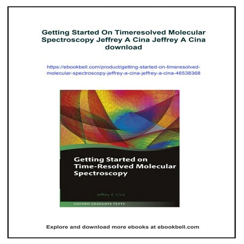Getting Started On Timeresolved Molecular Spectroscopy Jeffrey A Cina Jeffrey A Cina | PDF
