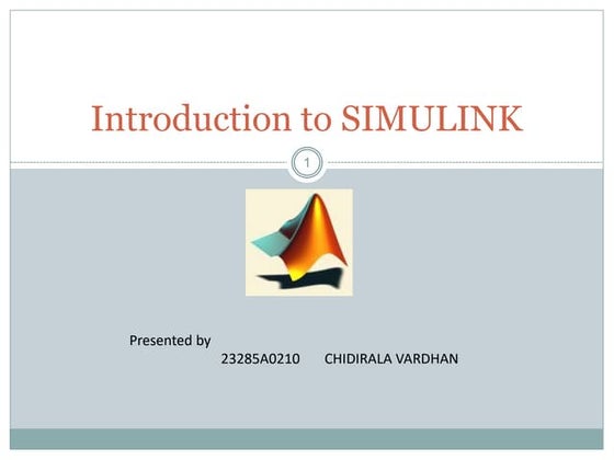 Matlab simulink introduction | PPTX