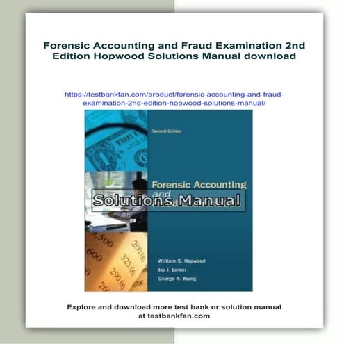 Forensic Accounting and Fraud Examination 2nd Edition Hopwood Solutions Manual | PDF