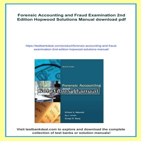 Forensic Accounting and Fraud Examination 2nd Edition Hopwood Solutions Manual | PDF