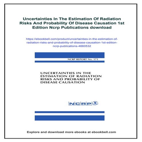 Uncertainties In The Estimation Of Radiation Risks And Probability Of Disease Causation 1st ...