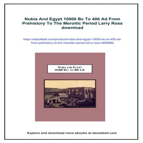 Nubia And Egypt 10000 Bc To 400 Ad From Prehistory To The Meroitic ...
