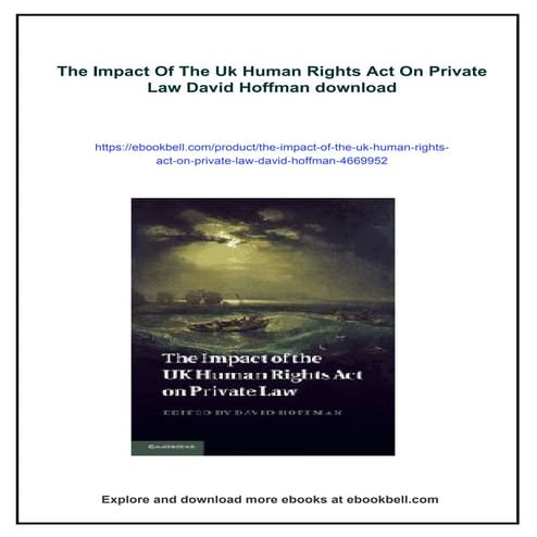 The Impact Of The Uk Human Rights Act On Private Law David Hoffman | PDF