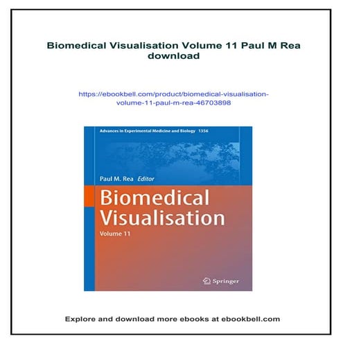 Biomedical Visualisation Volume 11 Paul M Rea | PDF