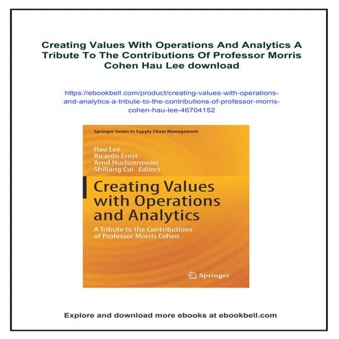 Creating Values With Operations And Analytics A Tribute To The Contributions Of Professor Morris ...