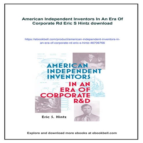 American Independent Inventors In An Era Of Corporate Rd Eric S Hintz | PDF