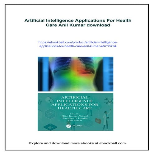 Artificial Intelligence Applications For Health Care Anil Kumar | PDF