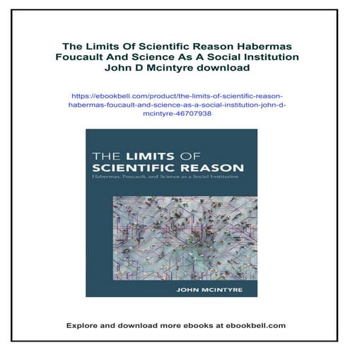 The Limits Of Scientific Reason Habermas Foucault And Science As A ...