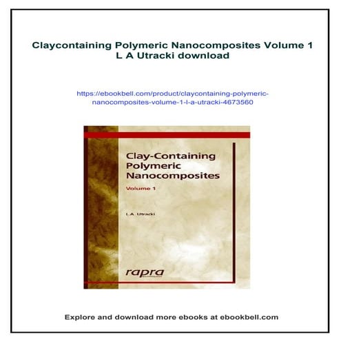 Claycontaining Polymeric Nanocomposites Volume 1 L A Utracki | PDF