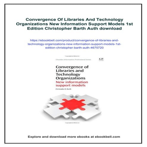Convergence Of Libraries And Technology Organizations New Information ...