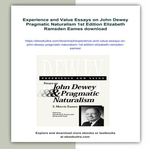 Experience and Value Essays on John Dewey Pragmatic Naturalism 1st ...