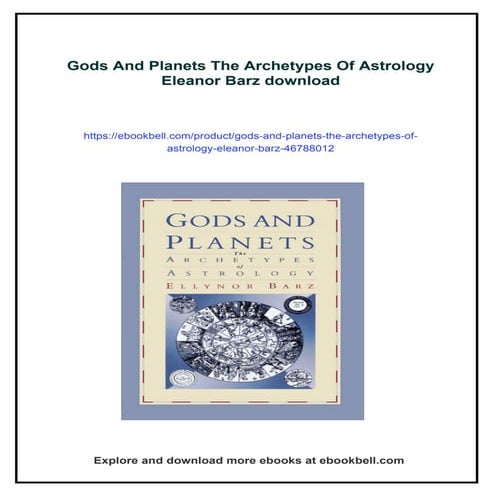 Gods And Planets The Archetypes Of Astrology Eleanor Barz | PDF