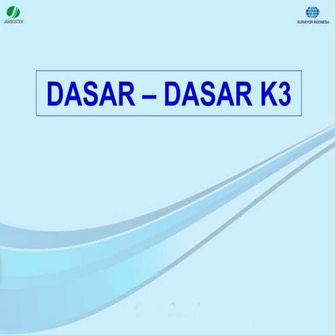 Dasar Dasar K3 Keselamatan Kerja Di Indo Pptx