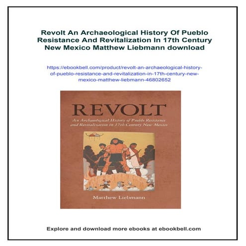Revolt An Archaeological History Of Pueblo Resistance And ...