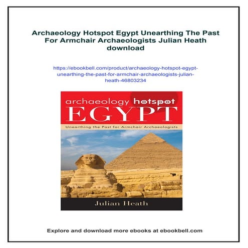 Archaeology Hotspot Egypt Unearthing The Past For Armchair ...