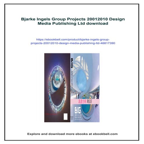 Bjarke Ingels Group Projects 20012010 Design Media Publishing Ltd | PDF