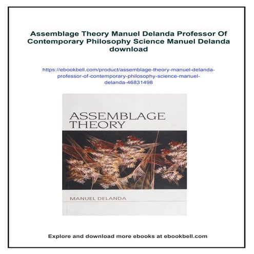 Assemblage Theory Manuel Delanda Professor Of Contemporary Philosophy ...