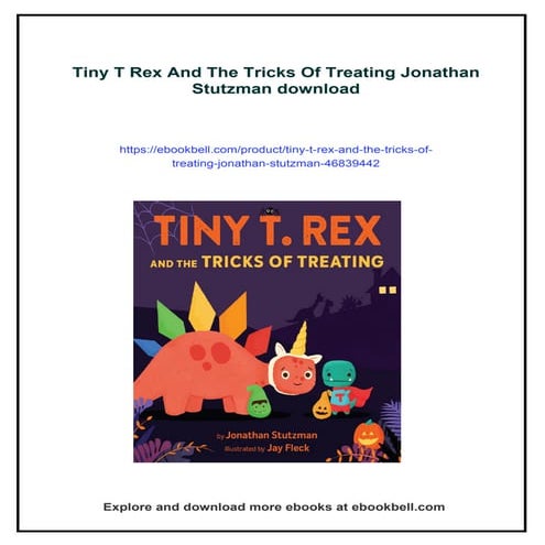 Tiny T Rex And The Tricks Of Treating Jonathan Stutzman | PDF