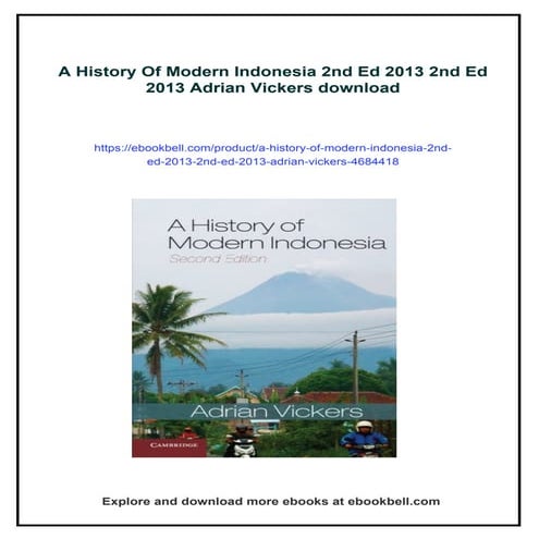A History Of Modern Indonesia 2nd Ed 2013 2nd Ed 2013 Adrian Vickers | PDF