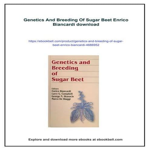 Genetics And Breeding Of Sugar Beet Enrico Biancardi | PDF