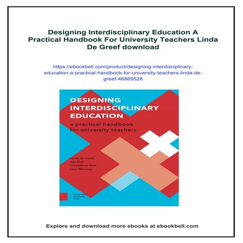 Designing Interdisciplinary Education A Practical Handbook For University Teachers Linda De ...