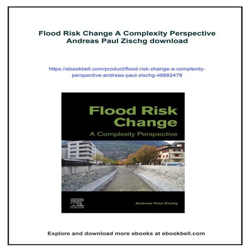 Flood Risk Change A Complexity Perspective Andreas Paul Zischg | PDF