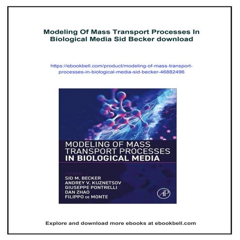 Modeling Of Mass Transport Processes In Biological Media Sid Becker | PDF