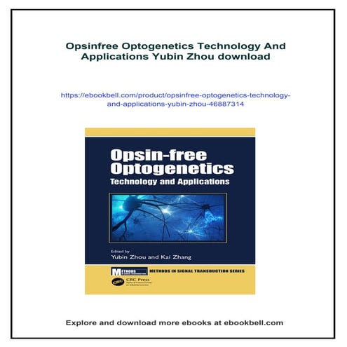 Opsinfree Optogenetics Technology And Applications Yubin Zhou | PDF