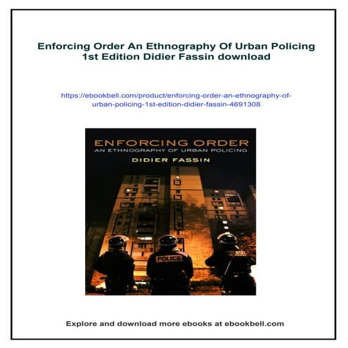 Enforcing Order An Ethnography Of Urban Policing 1st Edition Didier ...