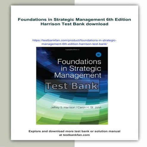 Foundations in Strategic Management 6th Edition Harrison Test Bank | PDF
