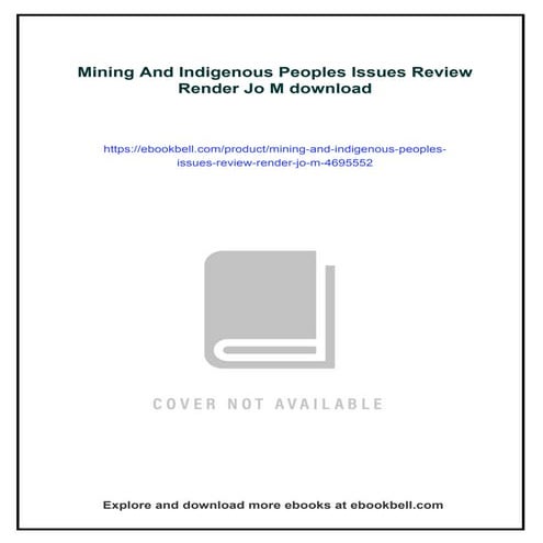 Mining And Indigenous Peoples Issues Review Render Jo M | PDF