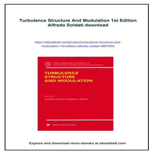 Turbulence Structure And Modulation 1st Edition Alfredo Soldati | PDF