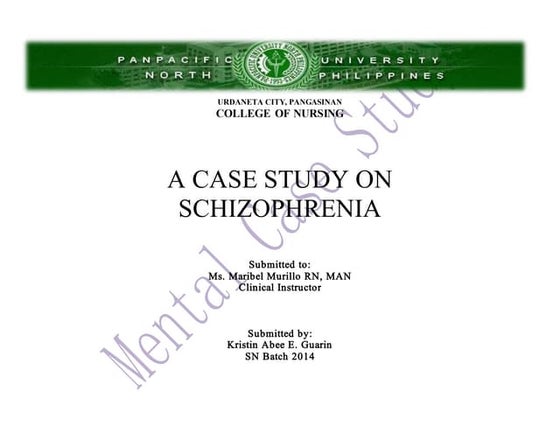 366437195-schizophrenia-case.docx | Brain and Nervous System Disorders | Diseases and Conditions