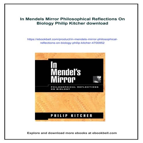 In Mendels Mirror Philosophical Reflections On Biology Philip Kitcher | PDF