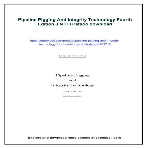 Pipeline Pigging And Integrity Technology Fourth Edition J N H Tiratsoo ...