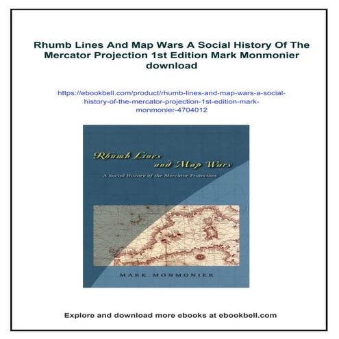 Rhumb Lines And Map Wars A Social History Of The Mercator Projection ...