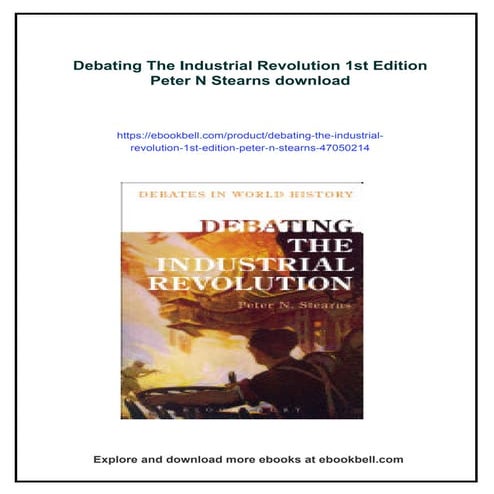 Debating The Industrial Revolution 1st Edition Peter N Stearns | PDF